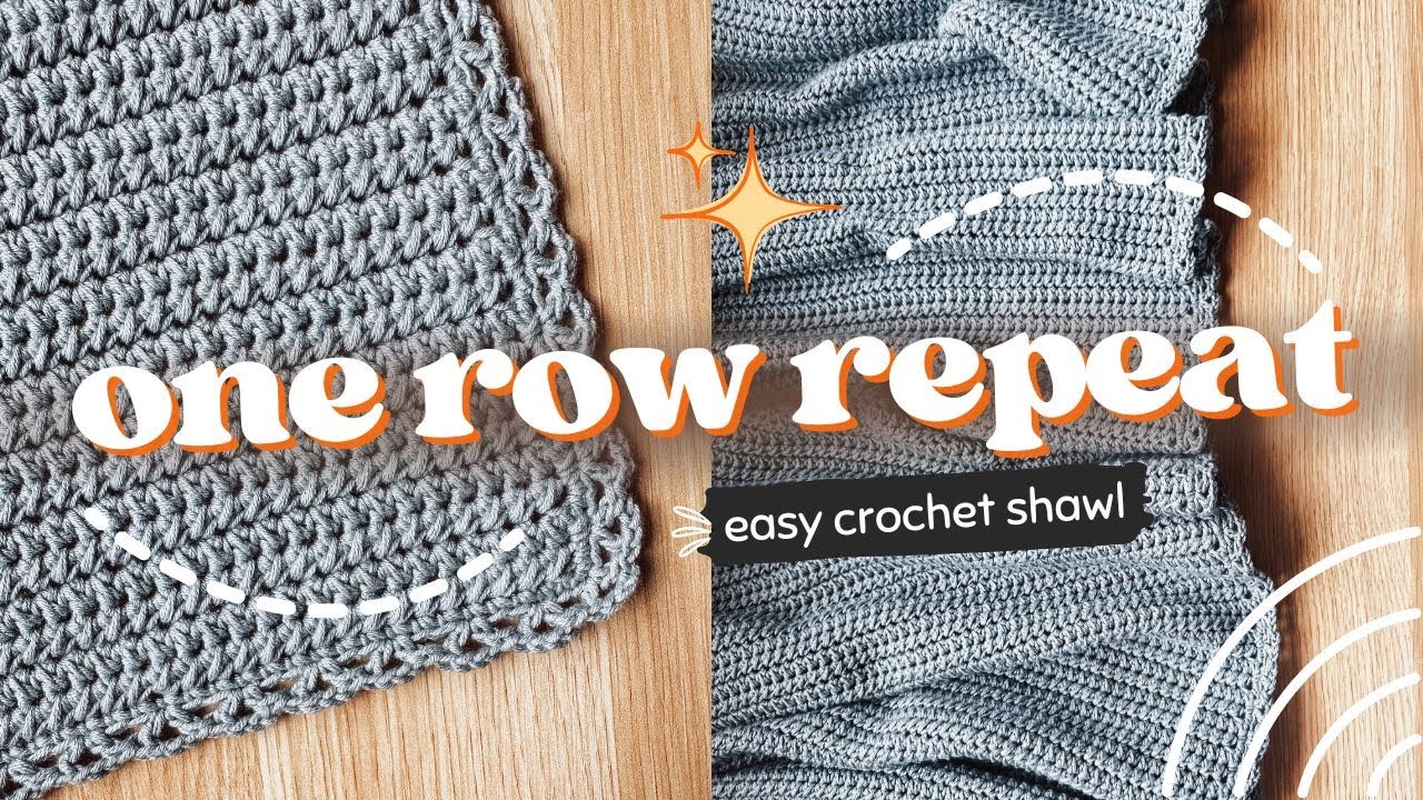 Simple ONE ROW REPEAT Crochet Pattern Shawl for Beginners STEP BY STEP ...