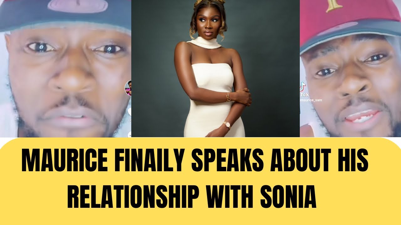 Maurice Sam finally speaks about his relationship with Sonia Uche # ...