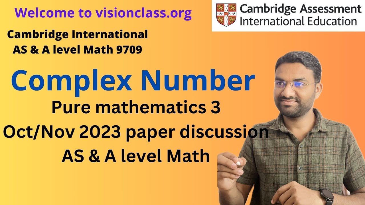 Complex Number | Pure Mathematics 3 | Oct/Nov 2023 Questions | AS & A ...