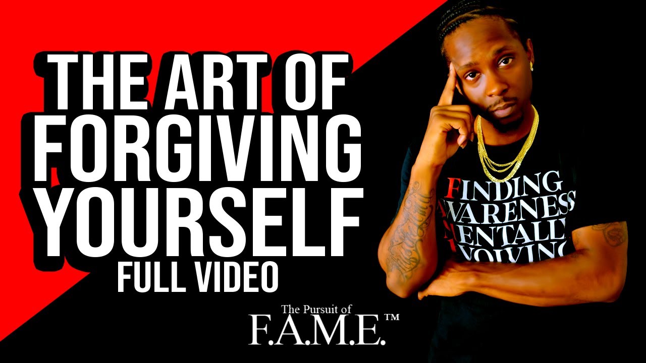 The Importance and Art of Forgiving Yourself (Full Video) | # ...