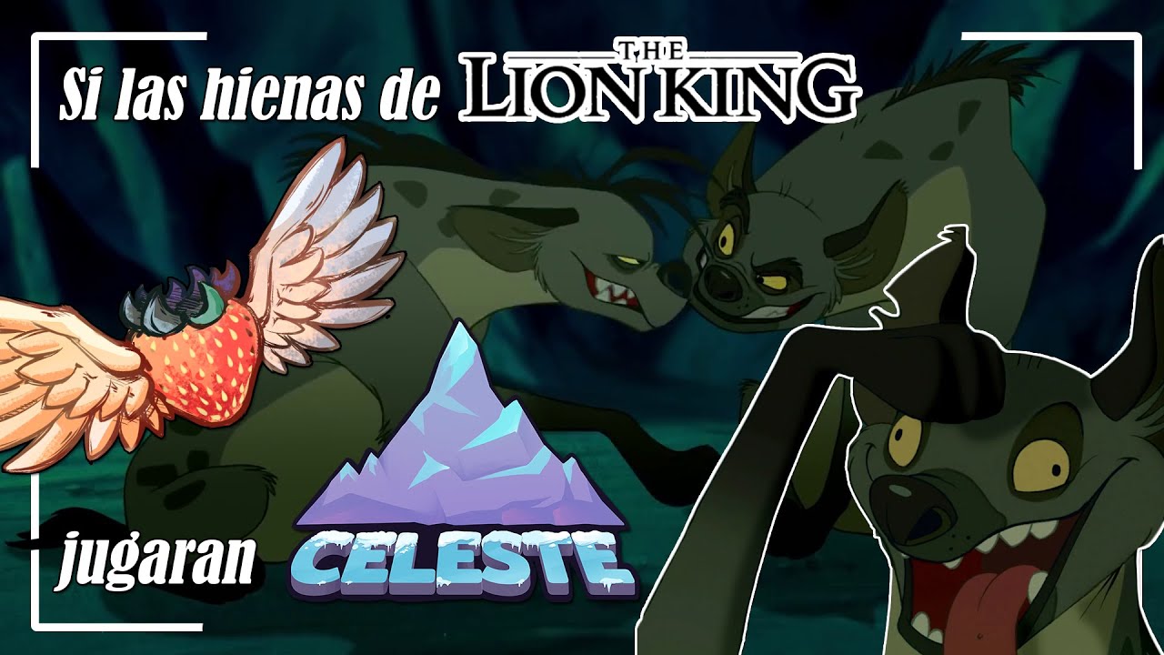 Si las hienas de El Rey León jugaran Celeste | The Lion King - Parodia ...