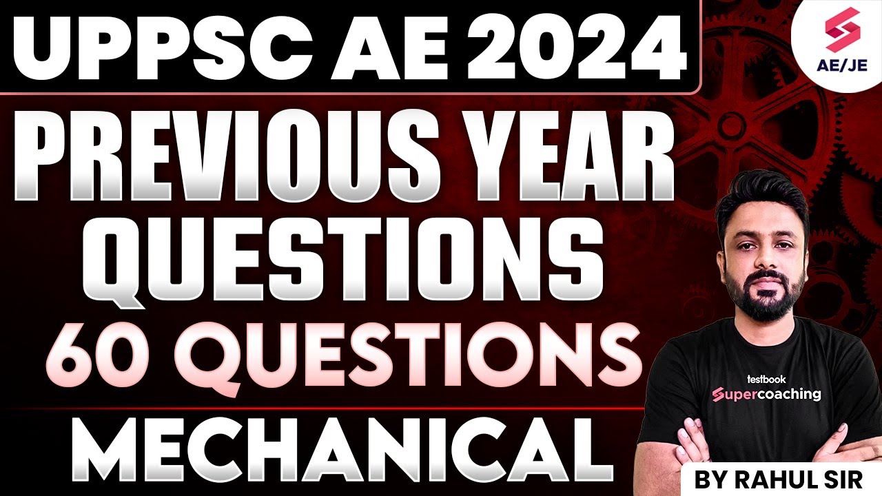 UPPSC AE Mechanical | UPPSC AE Mechanical Previous Year Question Paper Solutions | Rahul Sir ...