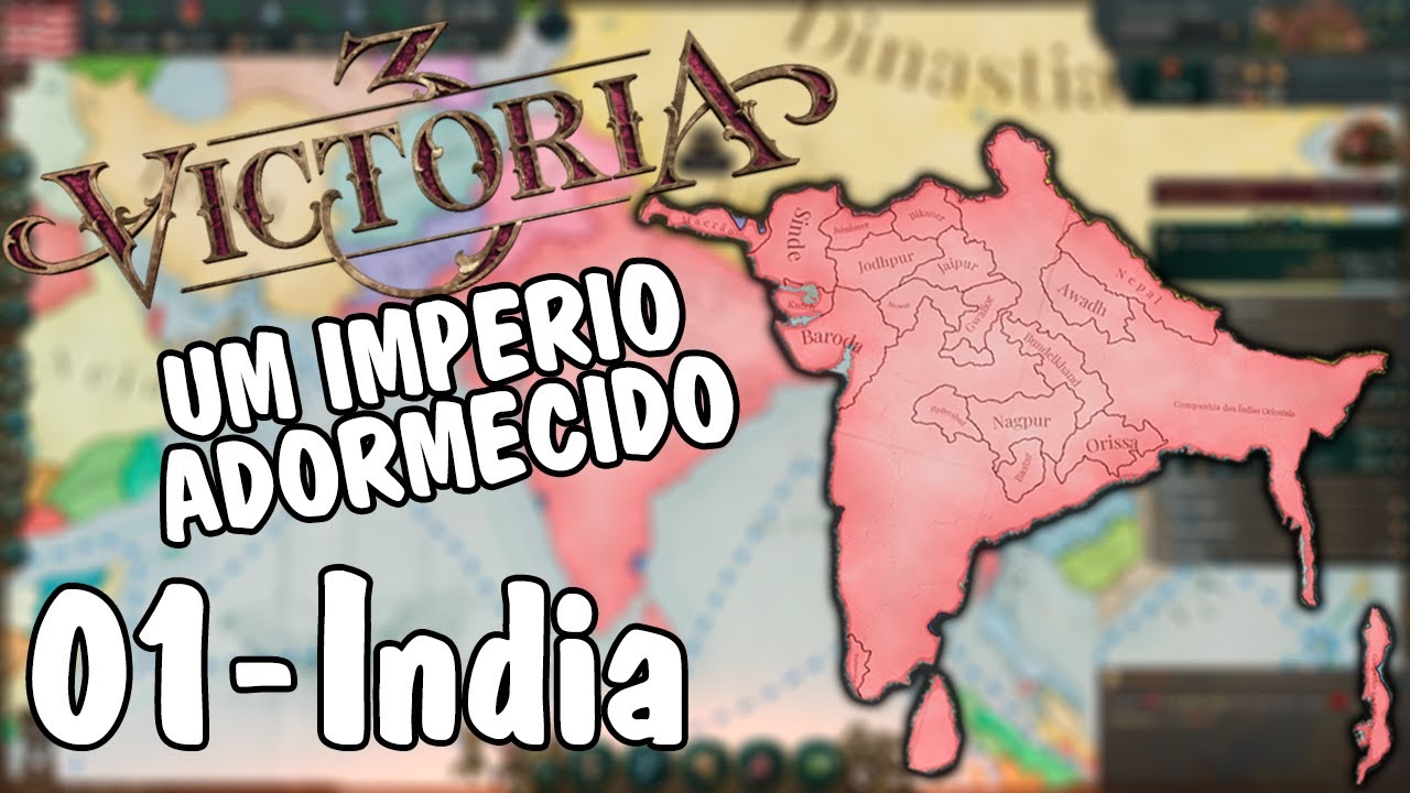 A DIFICIL QUESTÃO INDIANA!!- #1 - INDIA / VICTORIA 3 | [Gameplay PT-BR ...