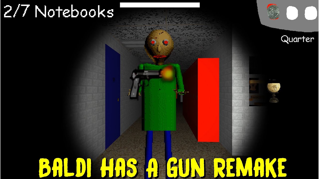 Baldi Has A Gun Remake Version 1.0 - Baldi's Basics Mod - YouTube