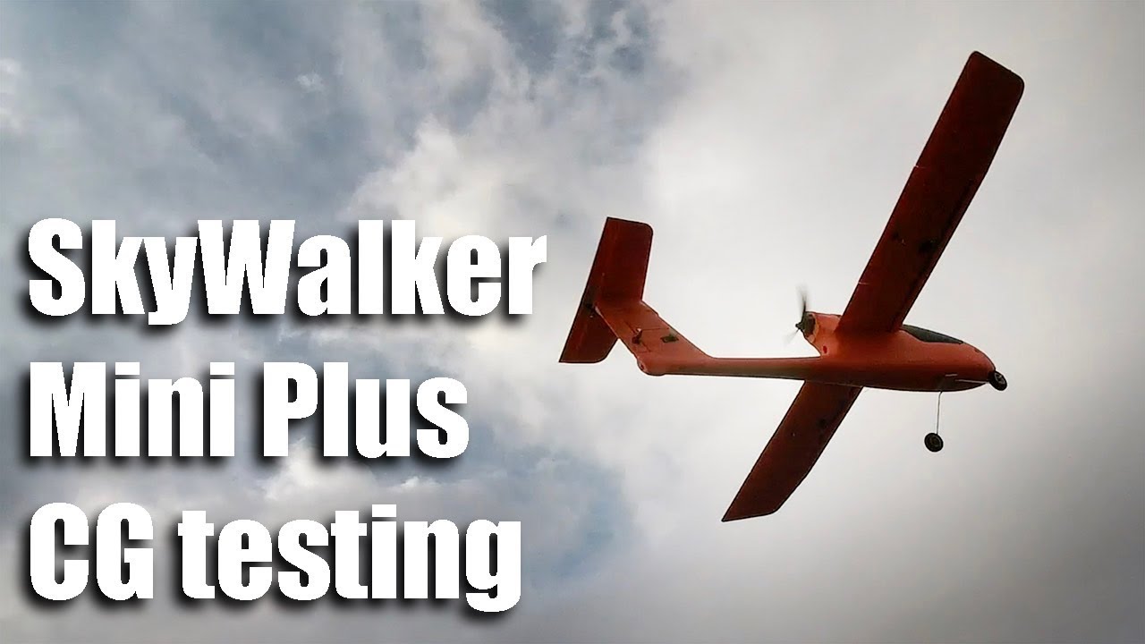 Skywalker Mini Plus CG testing - YouTube