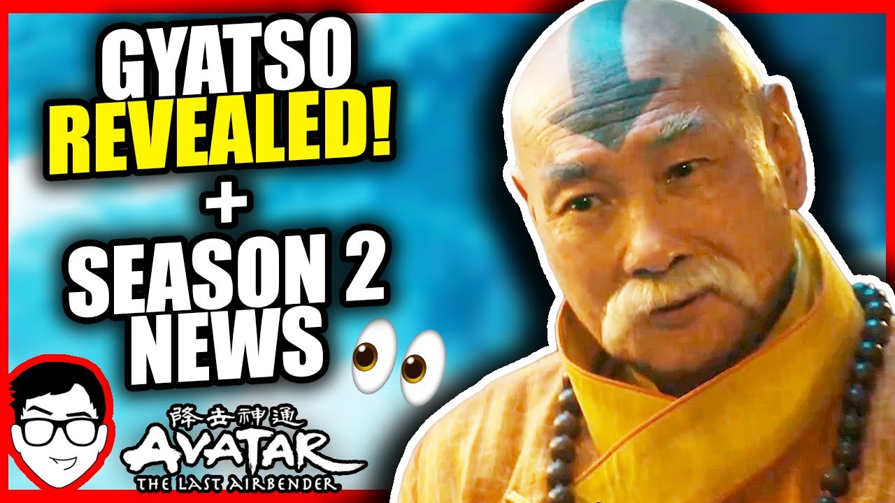 Monk Gyatso REVEALED! + Season 2 CONFIRMED?! | Live Action Avatar The ...