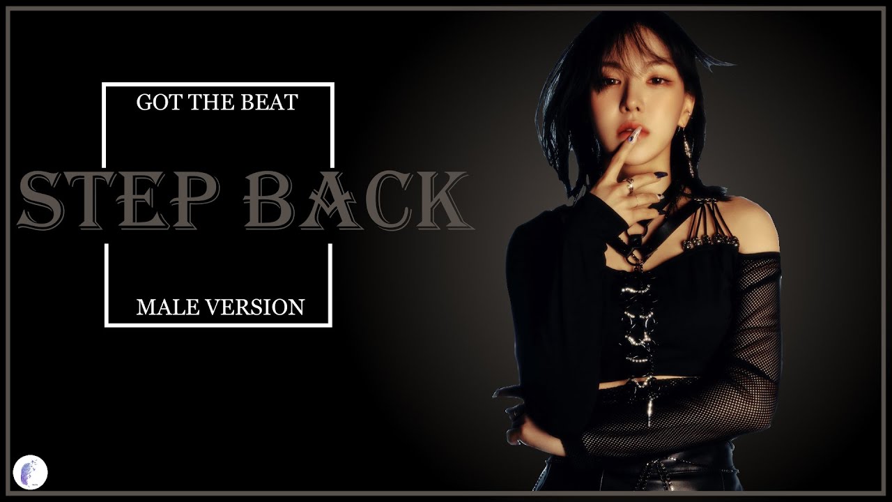GOT THE BEAT - Step Back || Male Version - YouTube Music