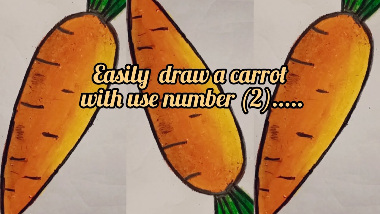 How to draw carrot easily use the number (2) 😋 - YouTube