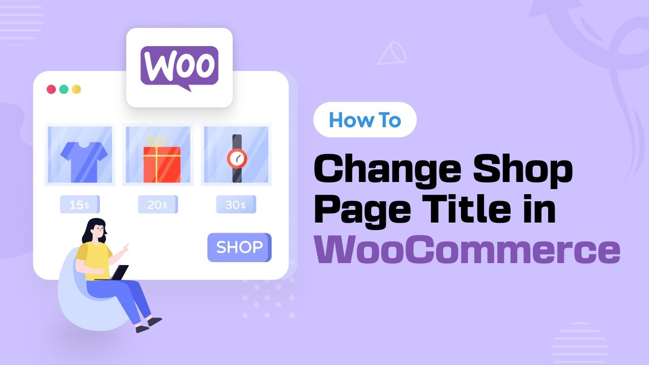 How to Change Shop Page Title in WooCommerce - YouTube
