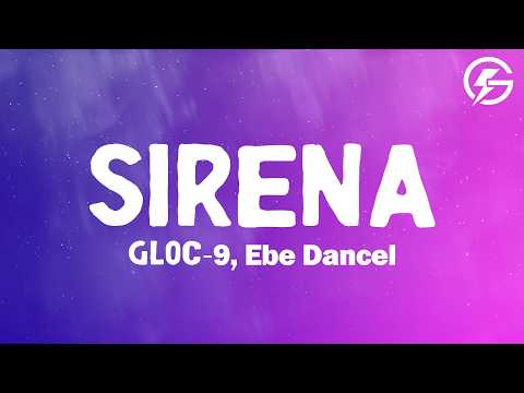 Gloc-9 - Sirena (Lyrics) feat. Ebe Dancel