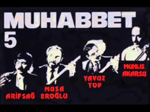 Muhabbet 5 MUHLİS AKARSU   KALMAMIŞ   1987