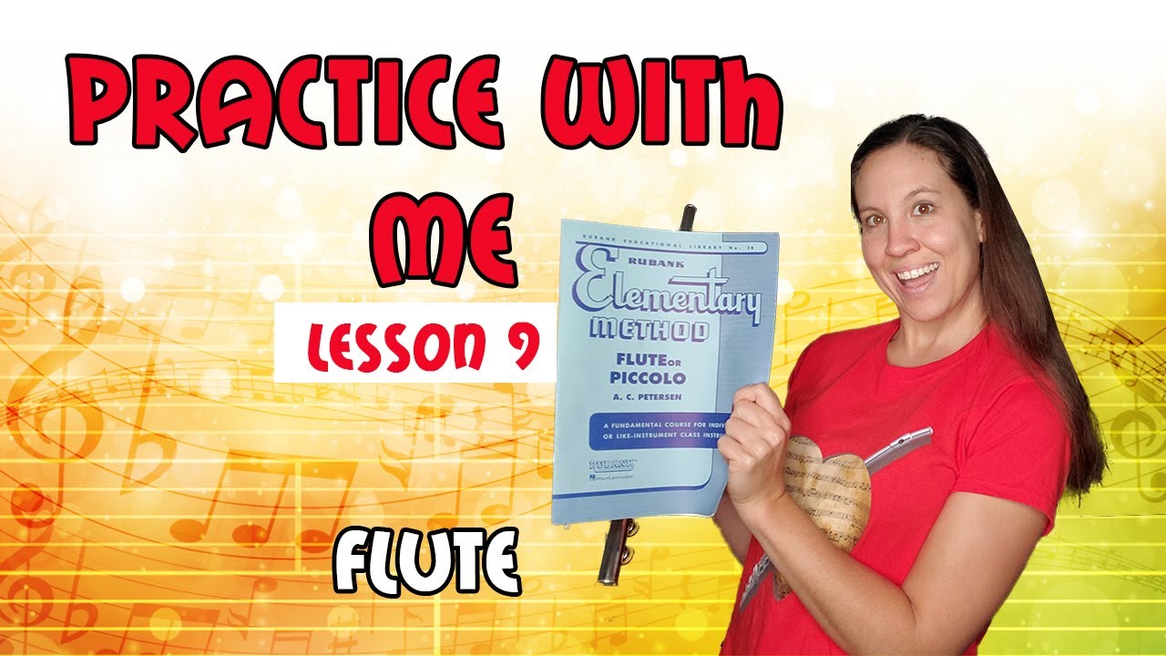 Flute Practice With Me | Rubank Elementary Method For Flute | Lesson 9 ...