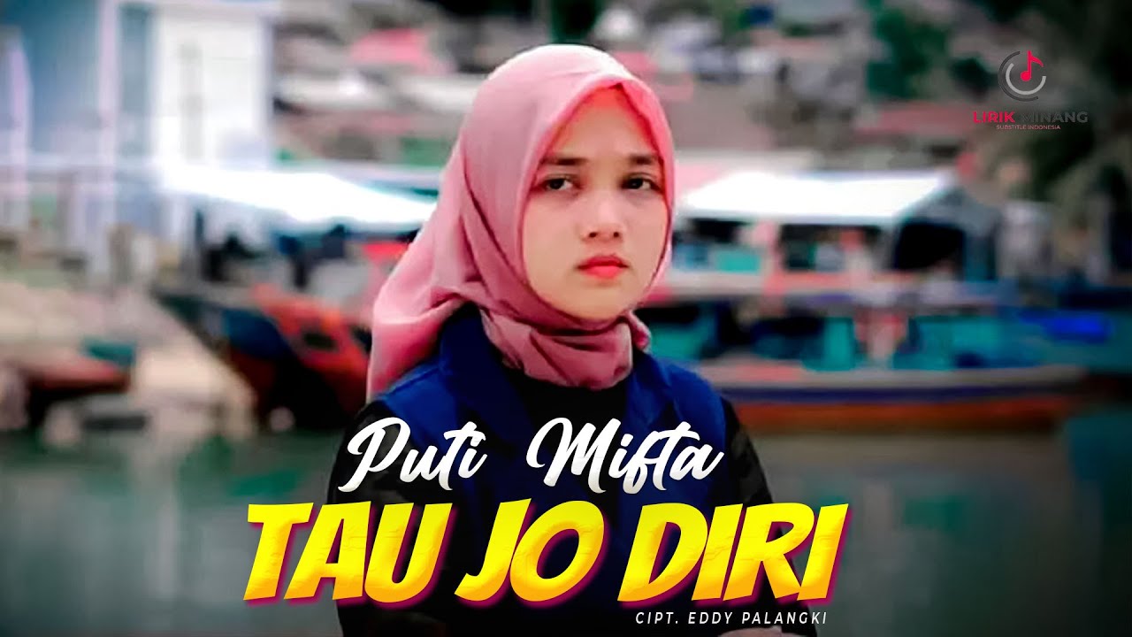 Lagu Minang Puti Mifta - Tau Jo Diri | Substitle Bahasa Indonesia - YouTube