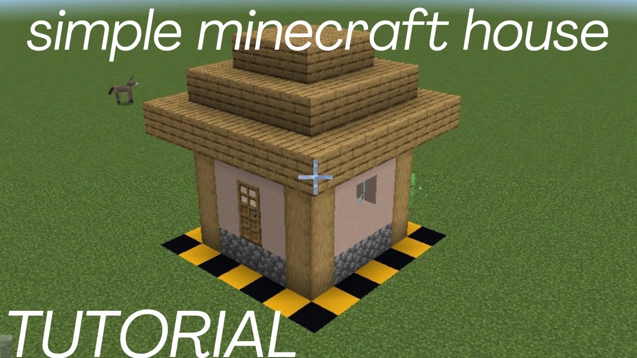 Wow to make a simple minecraft house - MINECRAFT TUTORIAL - YouTube