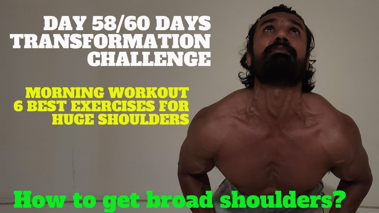 DAY 58/60 DAYS TRANSFORMATION CHALLENGE | How to Get Broad Shoulders ...