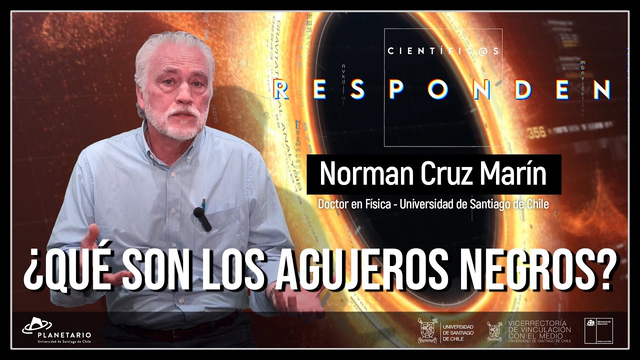 Cientific@s Responden: Norman Cruz y los agujeros negros - YouTube