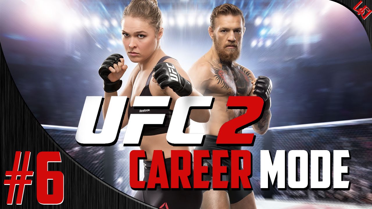 EA Sports UFC 2 Gameplay Walkthrough Part 6 - UFC Debut - YouTube