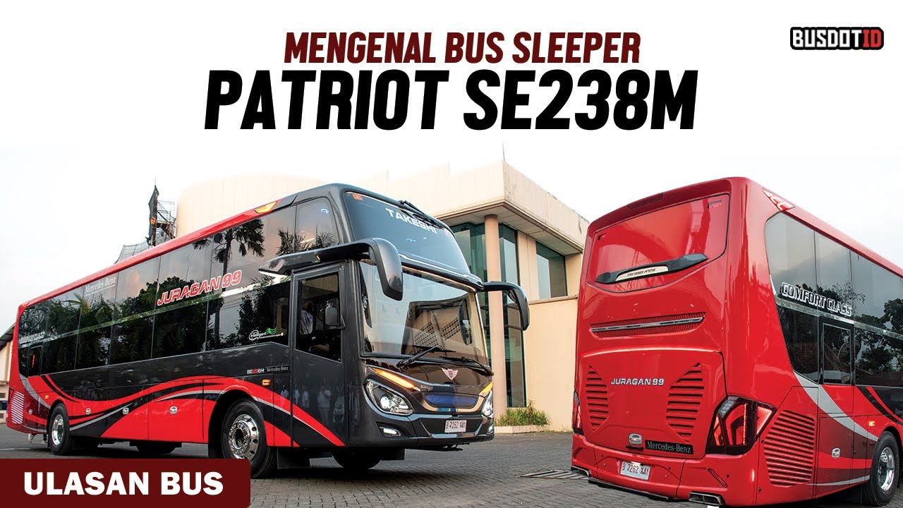 PATRIOT SE238M Bus Sleeper Perdana Produksi Morodadi Prima - YouTube
