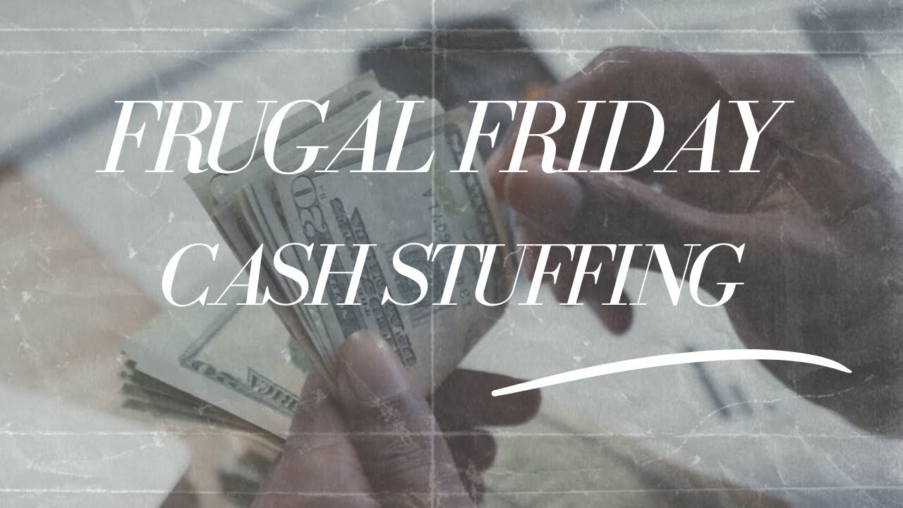 Frugal Friday | Cash Stuffing $812 - YouTube