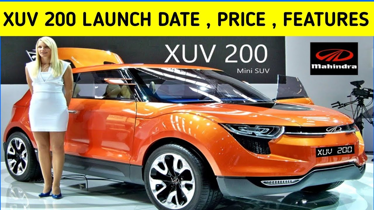 UPCOMING MAHINDRA XUV 200 | XUV 200 PRICE , FEATURES, LAUNCH DATE | XUV ...