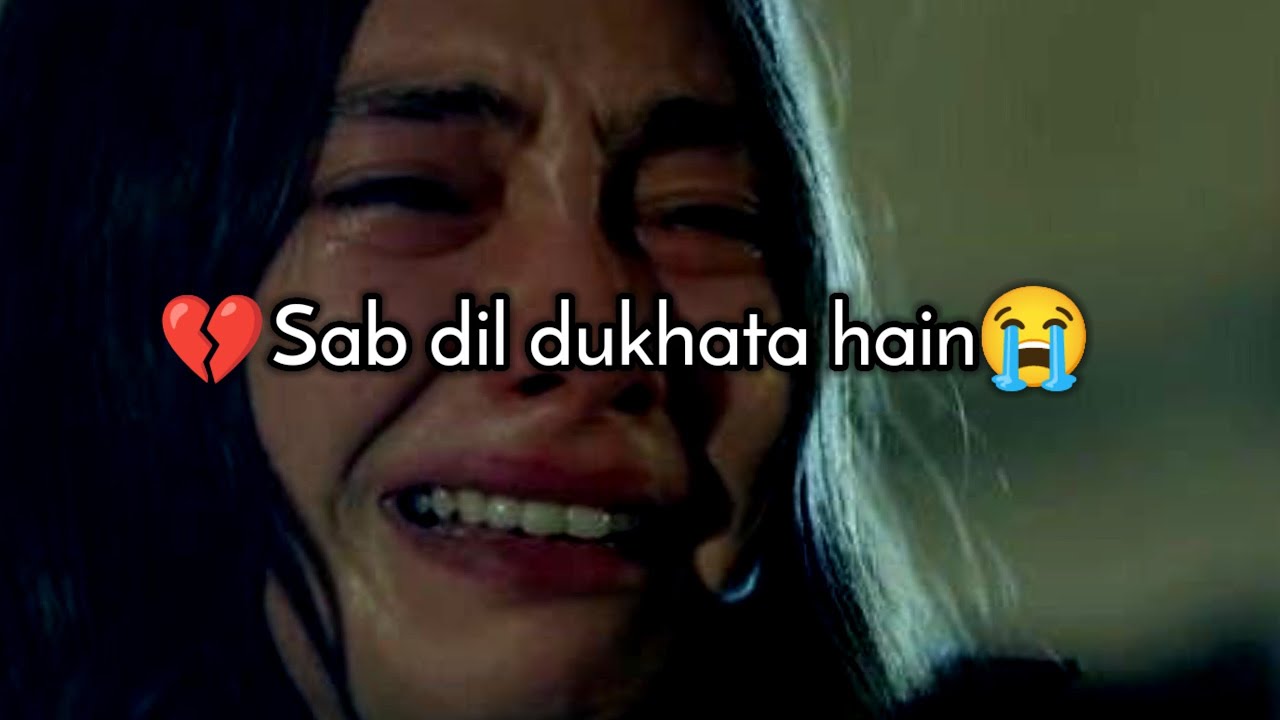 sab Dil dukhata hai💔😭.very sad girl shayari.crying girl shayari 😭 ...