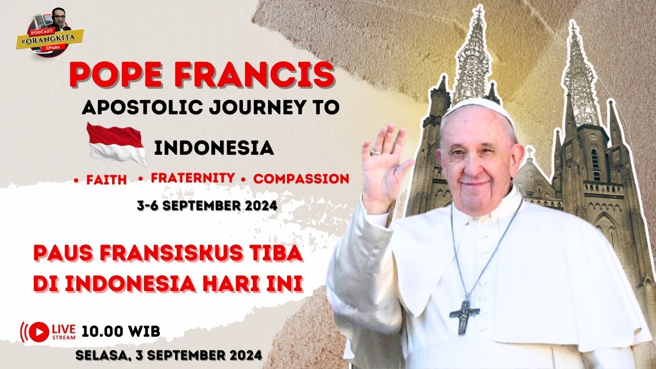 Sri Paus Fransiskus Tiba di Tanah Air - YouTube