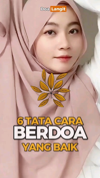6 Tata Cara Berdoa Yang Baik Youtube