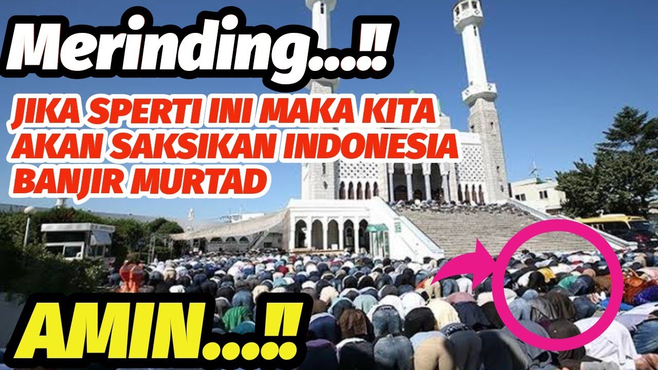 🔴MERINDING‼️JIKA MUSLIM, KYAI, ULAMA & MURTADIN SPERTI INI, INDONESIA ...