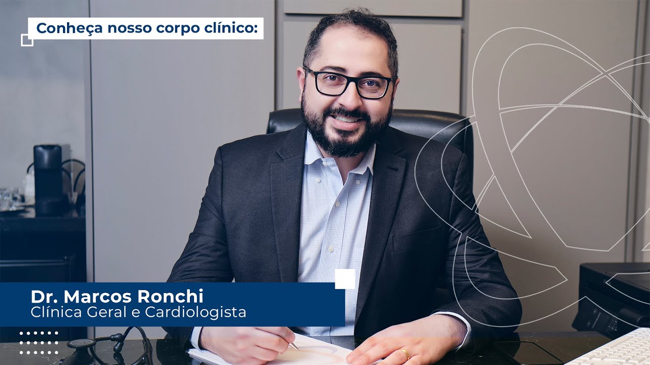 Conheça nosso corpo clínico - Dr. Marcos Ronchi - YouTube
