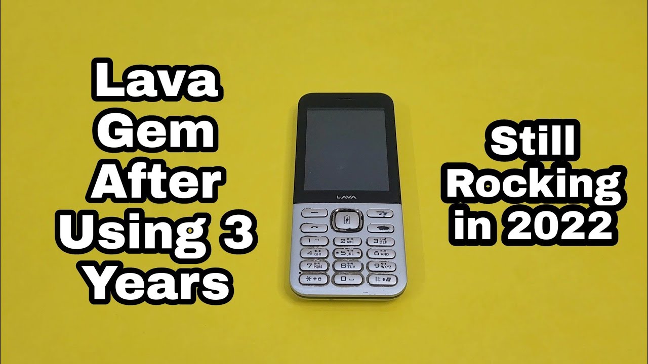 Lava Gem Keypad Mobile After Using 3 Years YouTube Lava Gem Keypad Mobile After Using 3 Years YouTube