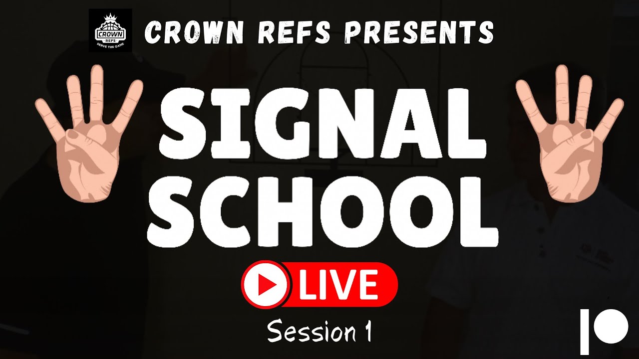 Signal School Live | Session 1 | Crown Refs Mentor - YouTube