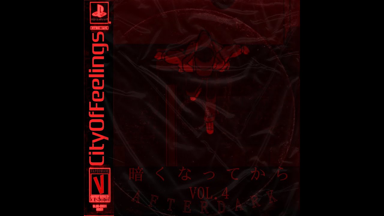 CityOfFeelings - AFTERDARK: Vol. 4 [full album visual] - YouTube