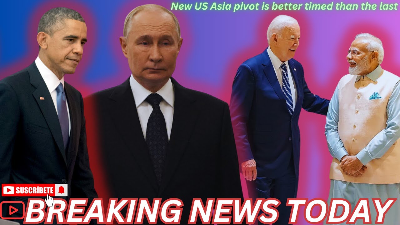 Breaking News Today The timing of the new US Asia pivot is better than ...