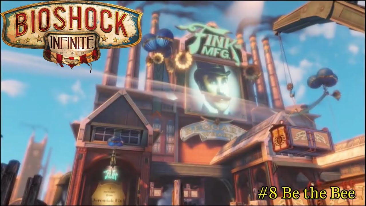 Bioshock Infinite Playthrough-#8 Be the Bee - YouTube