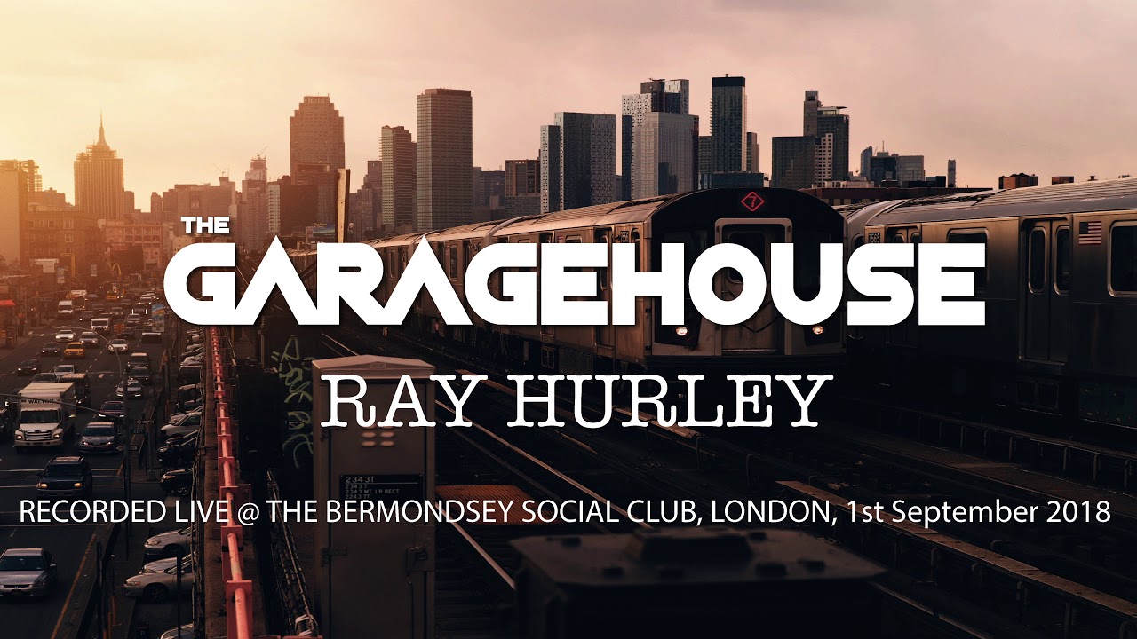 The GarageHouse - DJ Ray Hurley Live Set - YouTube