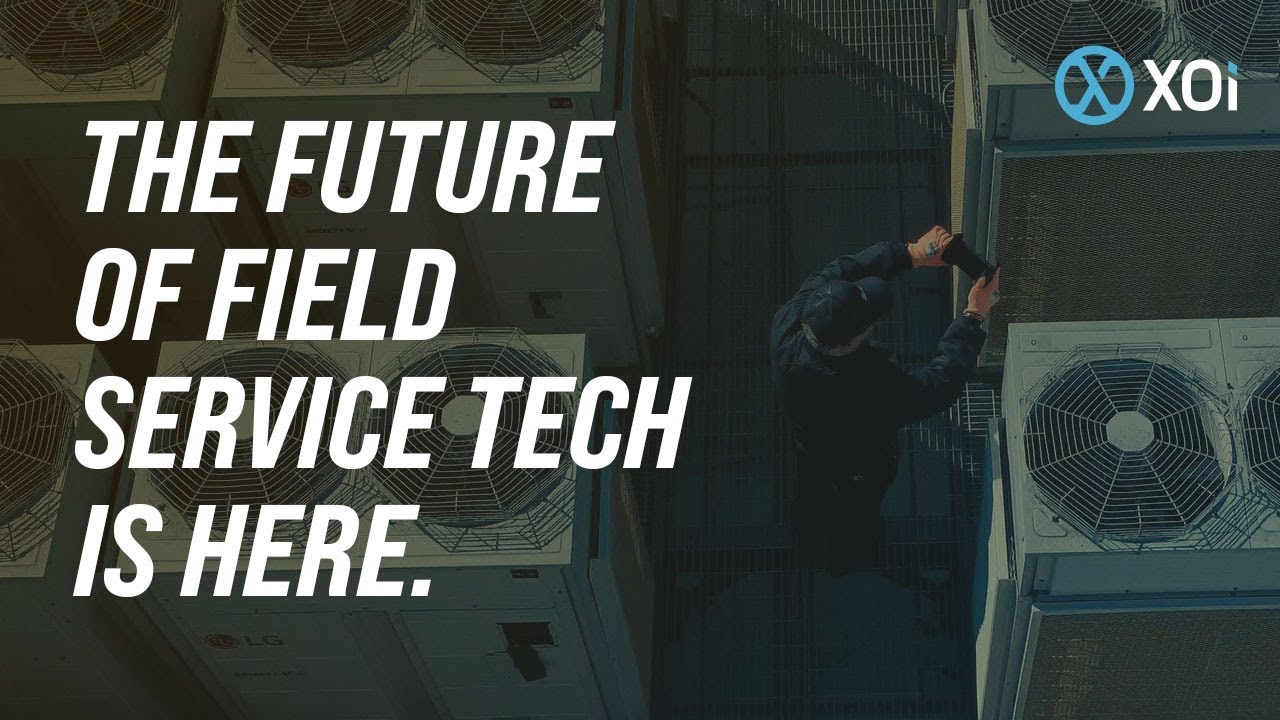 The Future of Field Service Technology | Testimonials | XOi - YouTube