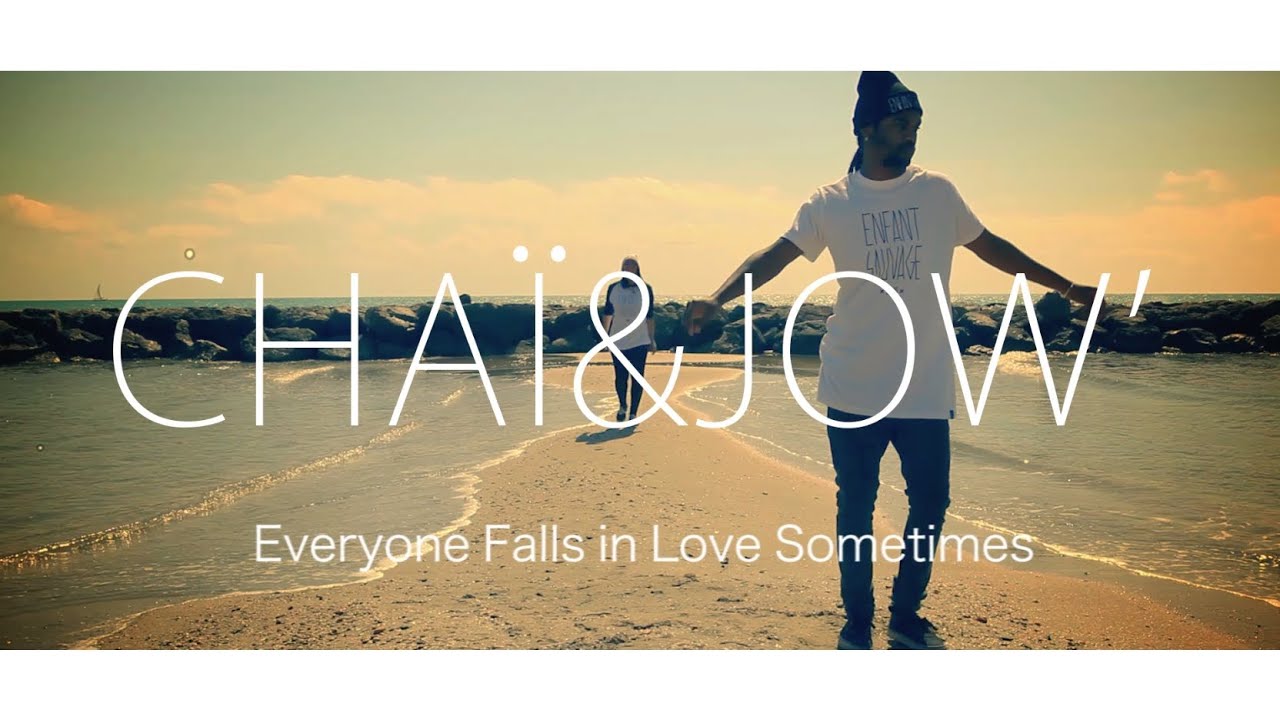 Chaï & Jow' - Everyone Falls in Love Sometimes - YouTube