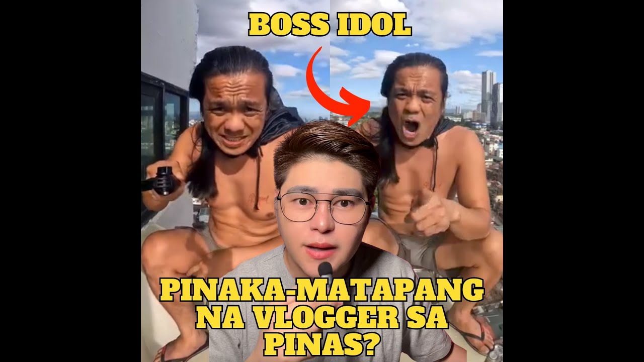 Sya na ba ang pinaka-matapang na vlogger sa Pinas? Boss Idol, ang pumalit kay Boy Tapang! - YouTube