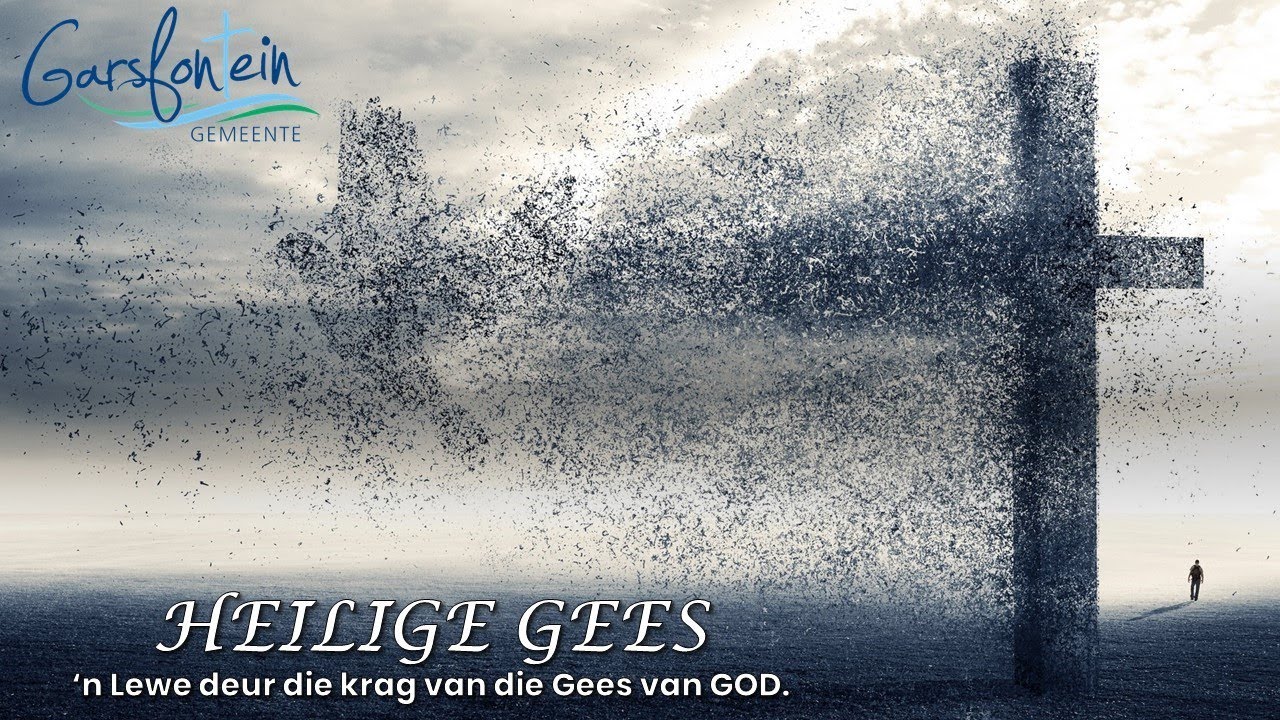 'n Lewe deur die krag van die Gees van God - YouTube