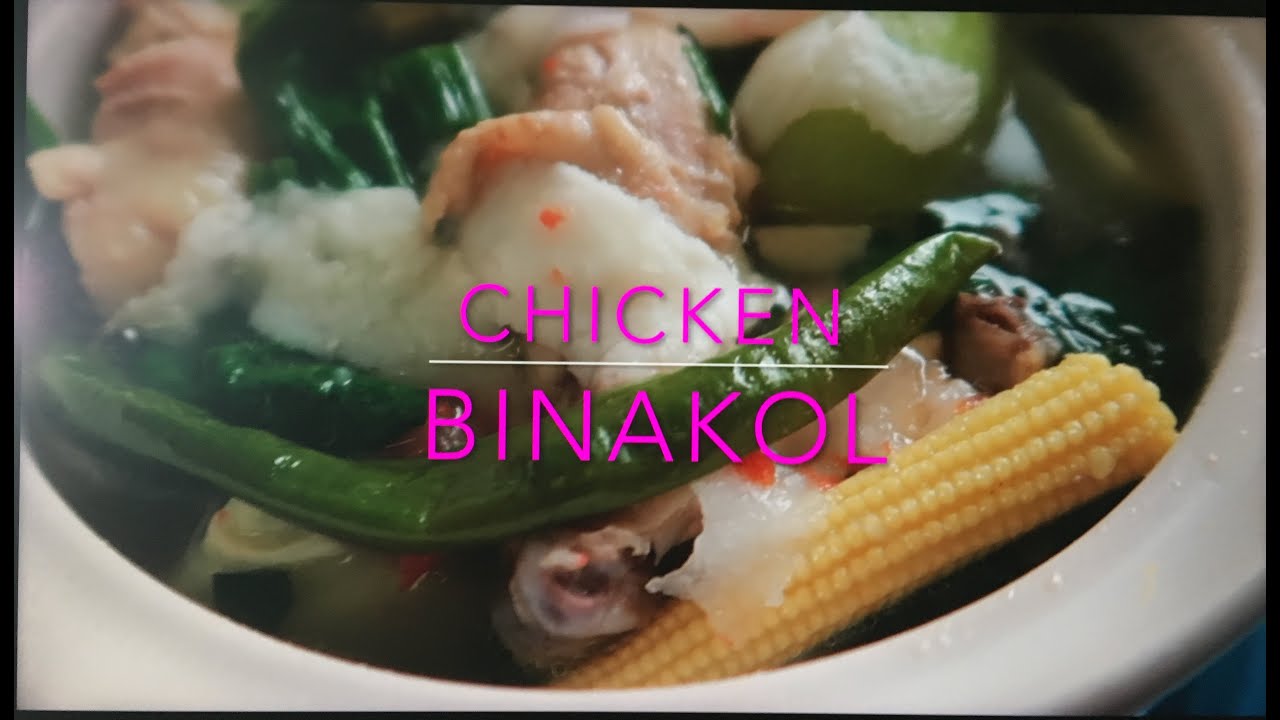 CHICKEN BINAKOL /CHICKEN IN YOUNG COCONUT MEAT & WATER - YouTube