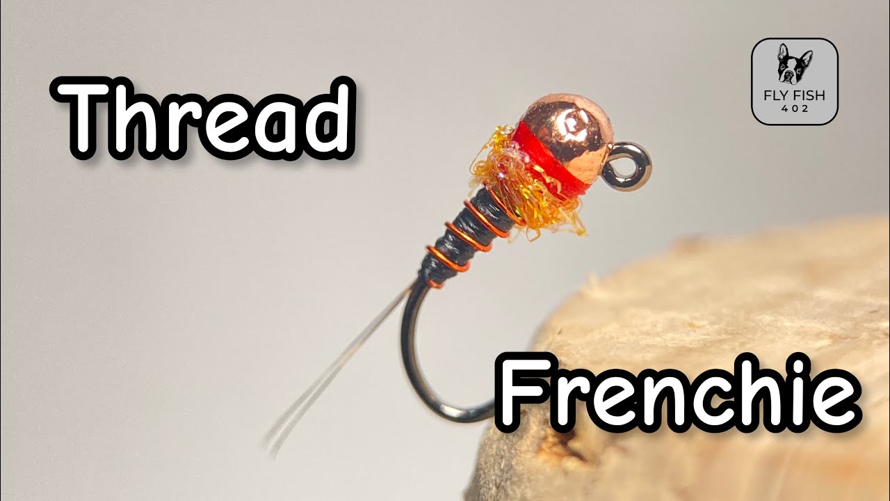 Thread Frenchie Tying Tutorial - YouTube