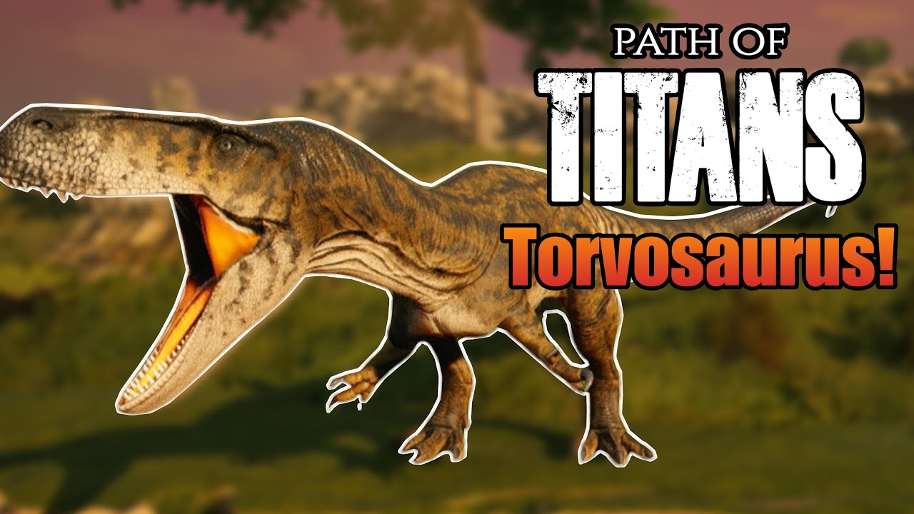 TORVOSAURUS! - Path of Titans Mod - YouTube