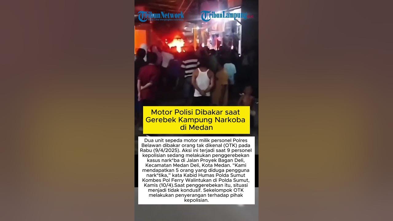 Motor Polisi Dibakar saat Gerebek Kampung Narkoba di Medan - YouTube