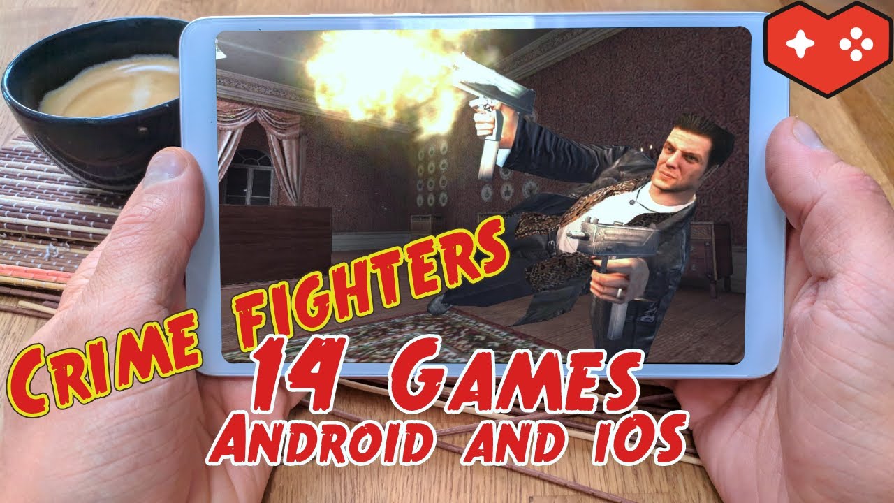 Top 14 Best Crime Fighters Games for Android and iOS 2020 - YouTube