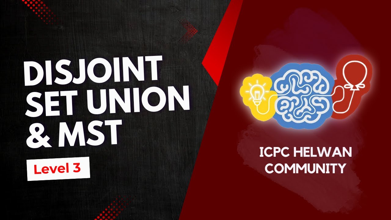 DSU & MST Week 3 - Level 3 ICPC Helwan Community - YouTube