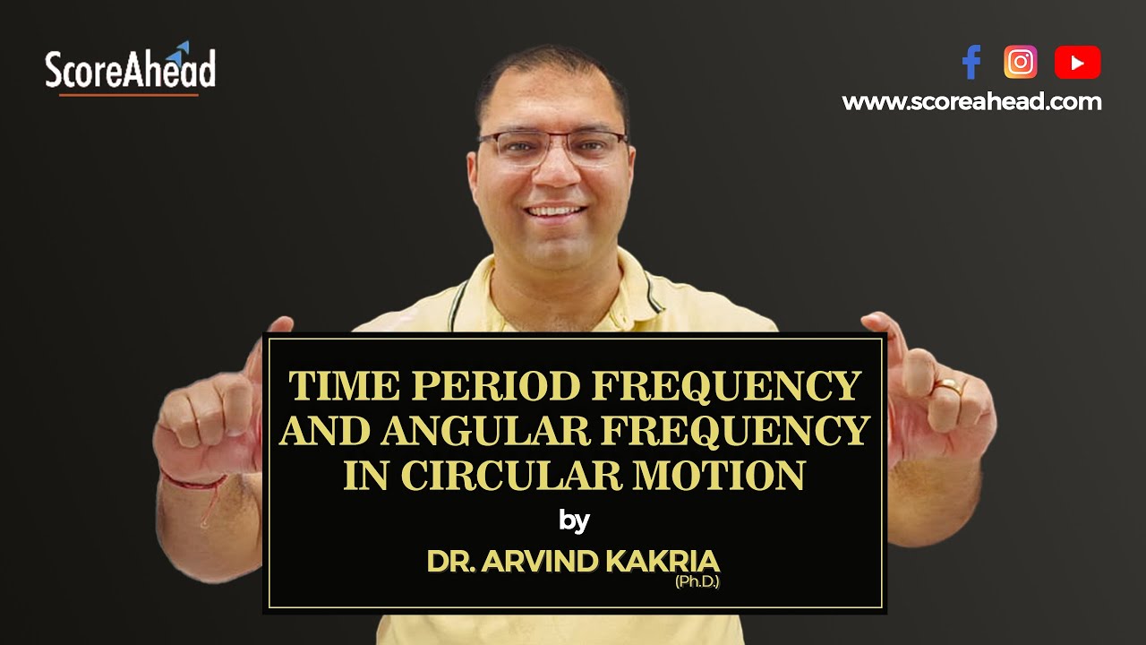 3 Time period frequency and angular frequency in circular motion - YouTube