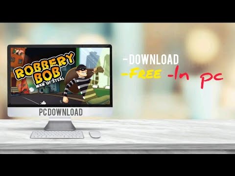 Download Robbery bob In Pc For Free | Steam Free | # ...