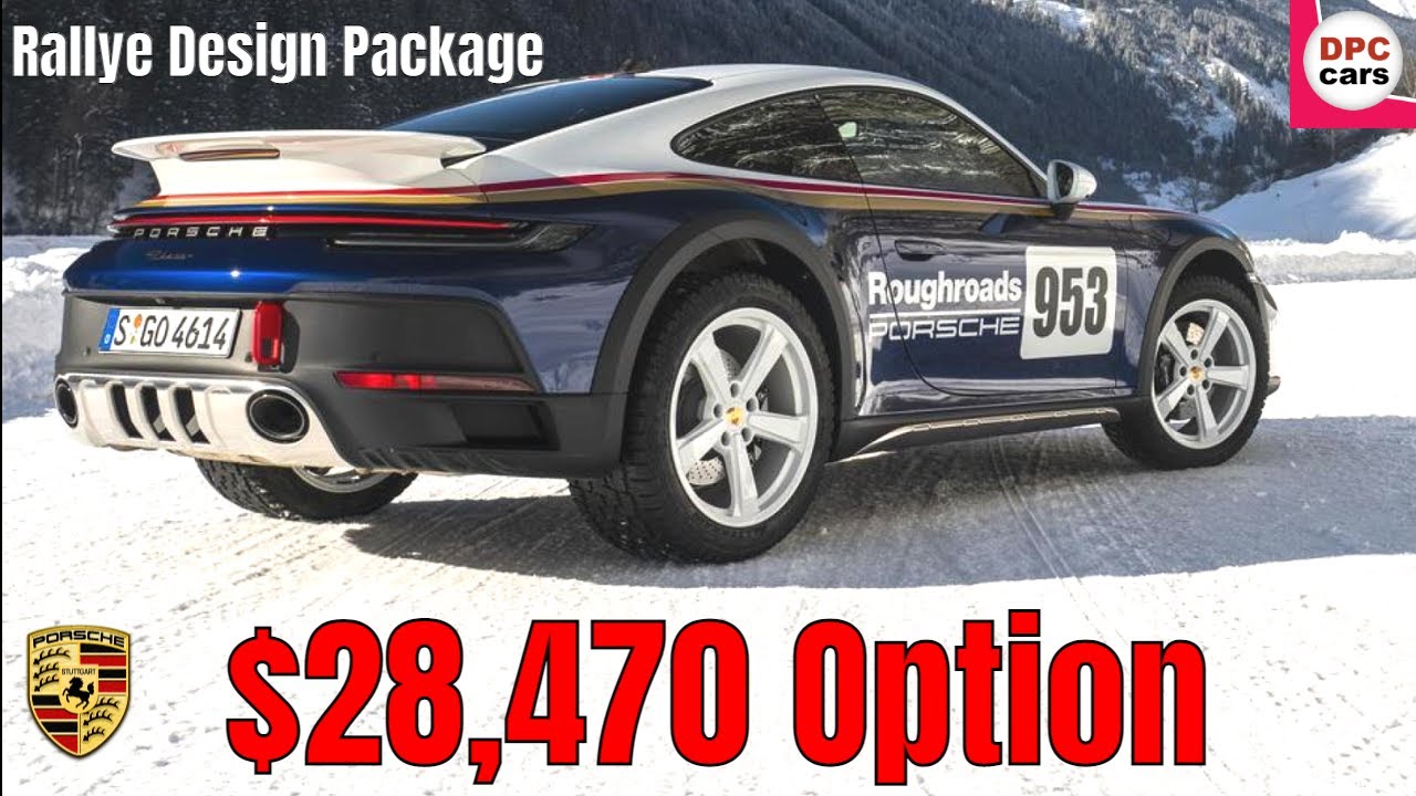 $28,470 Option Rallye Design Package For Porsche 911 Dakar - YouTube