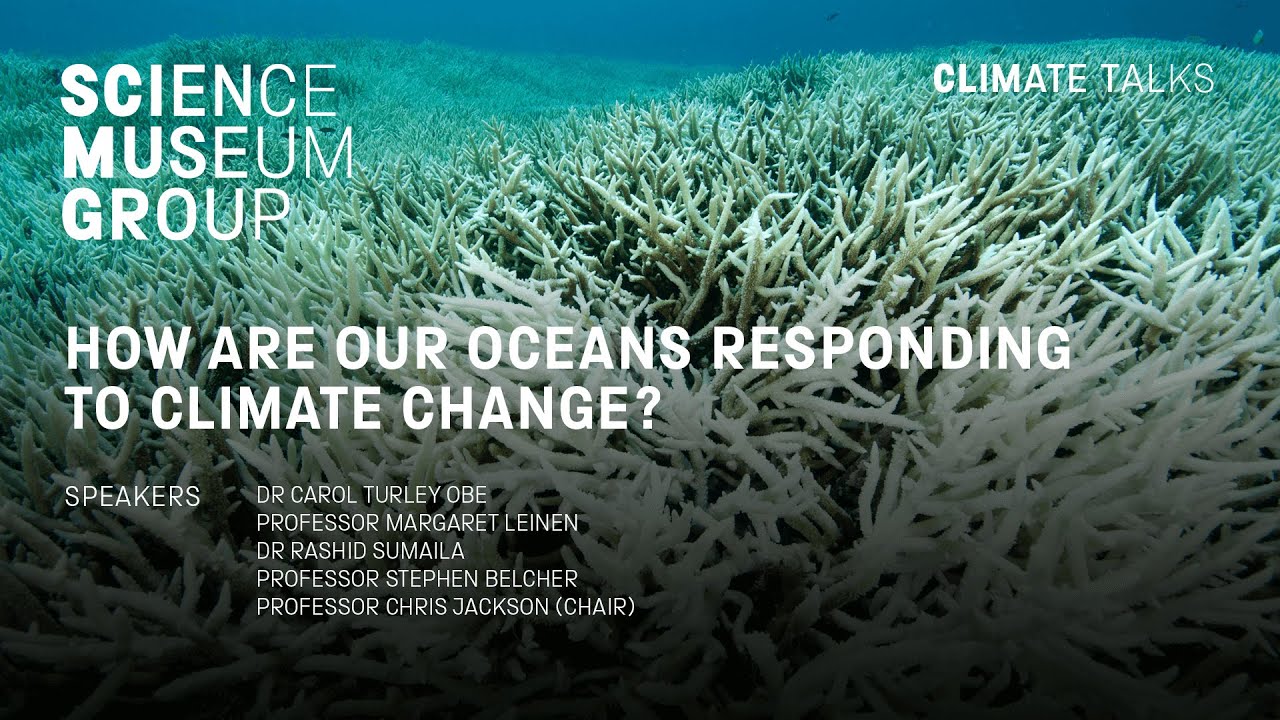 How Are Our Oceans Responding To Climate Change? - a Science Museum ...