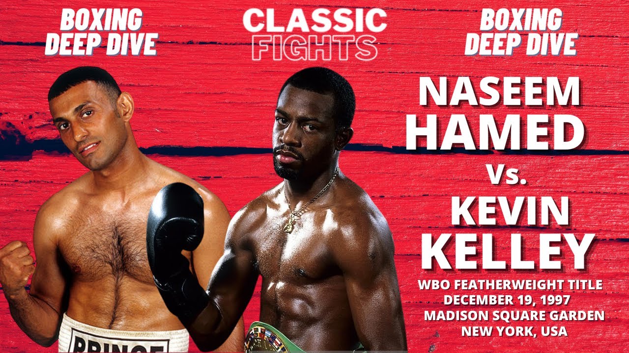 CLASSIC FIGHTS: "PRINCE" NASEEM HAMED vs. KEVIN KELLEY - YouTube